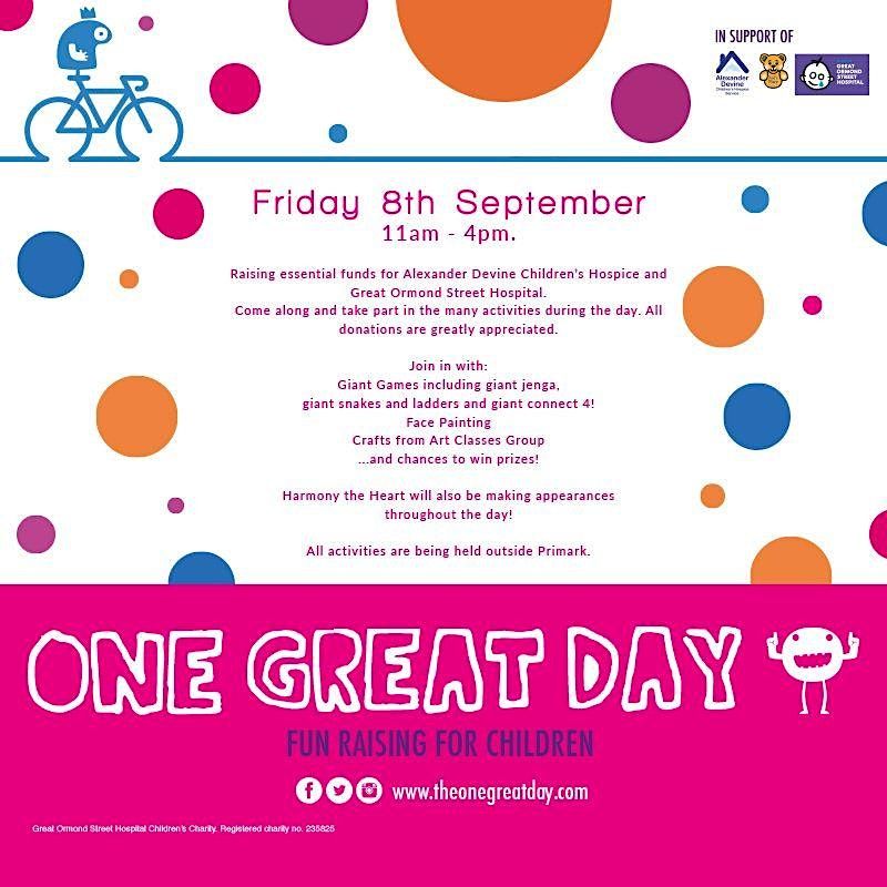 ONE GREAT DAY - Charity Event - Join us - 8 September outside Primark ...
