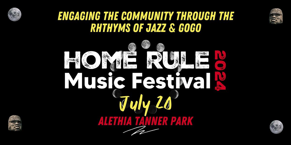 Home Rule Music Festival @ Alethia Tanner Park, Alethia Tanner Park ...
