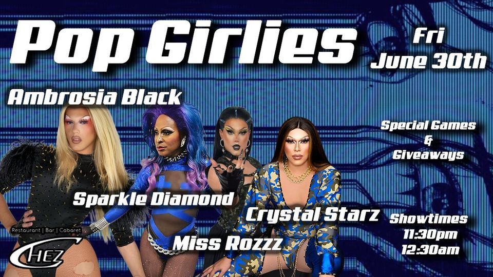 Pop Girlies - Presented by Ambrosia Black, Chez Est, Newington, 30 June ...