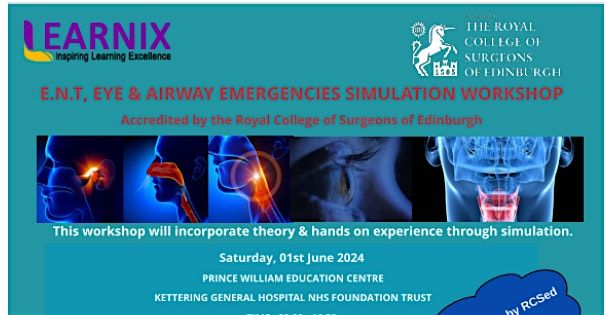 ENT, EYE & AIRWAY EMERGENCIES SIMULATION WORKSHOP, Kettering, UK, 1 ...