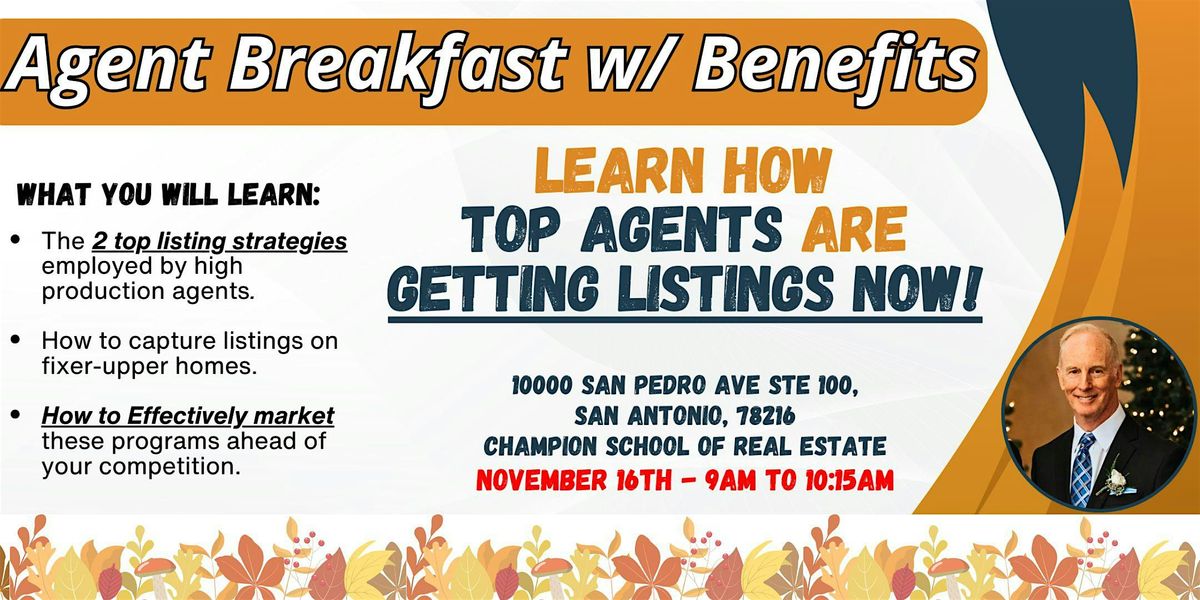 Agent Breakfast with Benefits - Learn How to Get Listings NOW ...