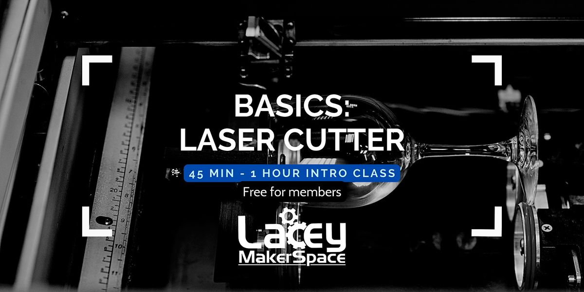 BASICS: Laser Cutter, Lacey MakerSpace, 3 September 2023 | AllEvents.in