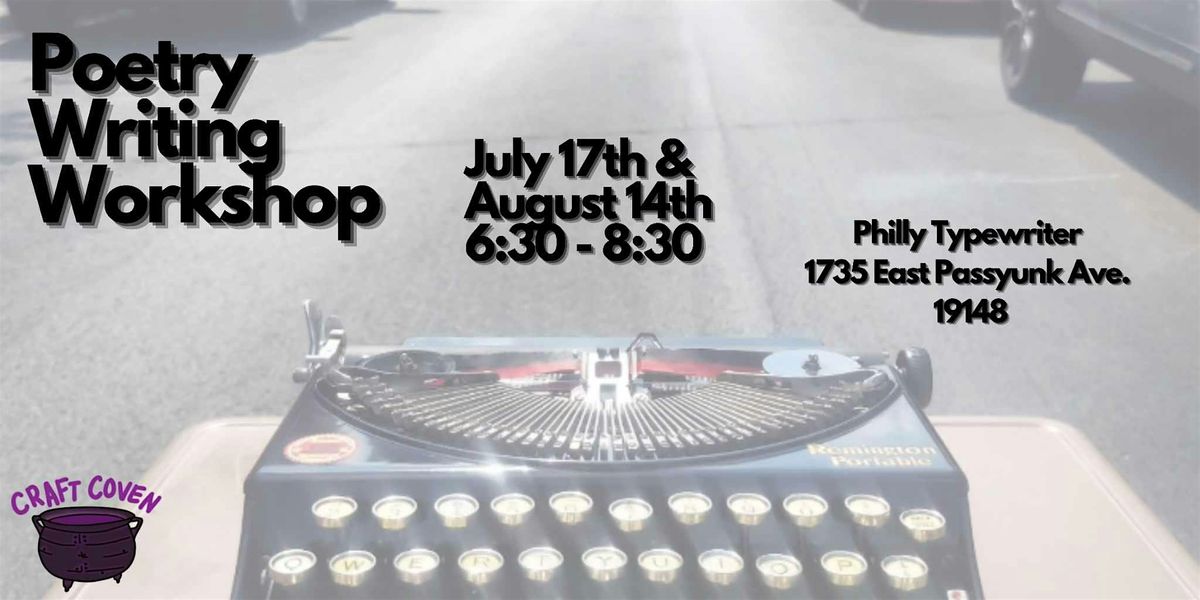 Poetry Writing Monthly Workshop, Philly Typewriter, Philadelphia, 17 ...