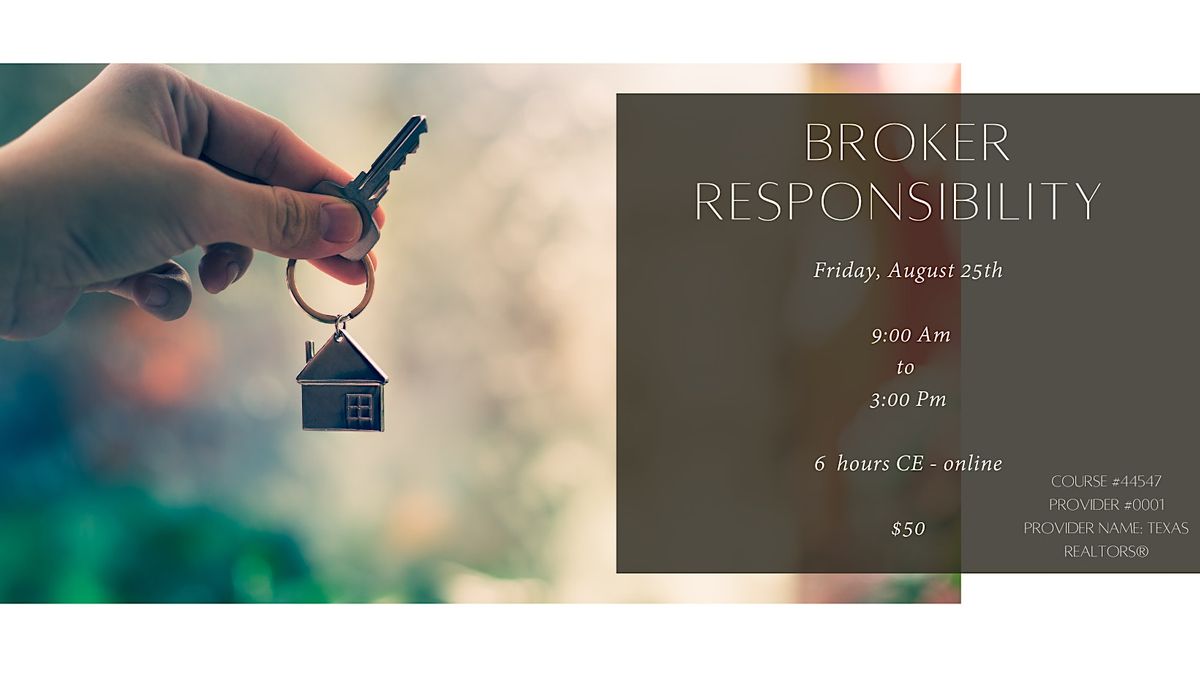 Broker Responsibility, October 10 2024 | Online Event | AllEvents.in
