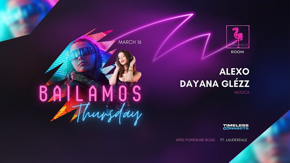 Bailamos w/ Alexo & Dayana Glezz, Flamingo Room | Nightclub, Fort ...