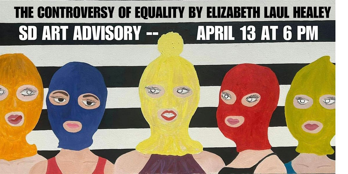The Controversy of Equality - The Art Of Elizabeth Laul Healey, SD Art ...
