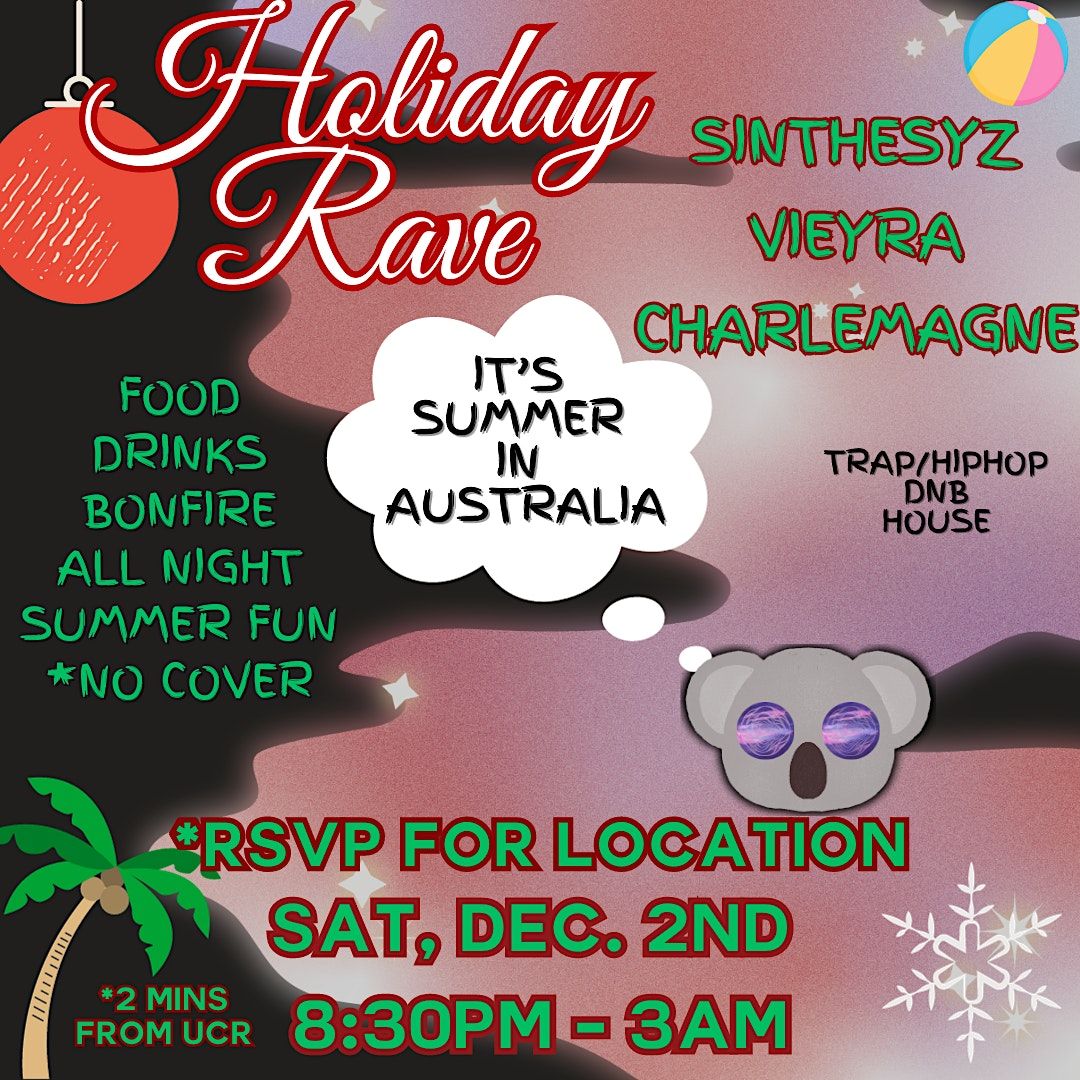 Its Summer in Australia: Holiday Rave, Secret, Riverside, 2 December to ...