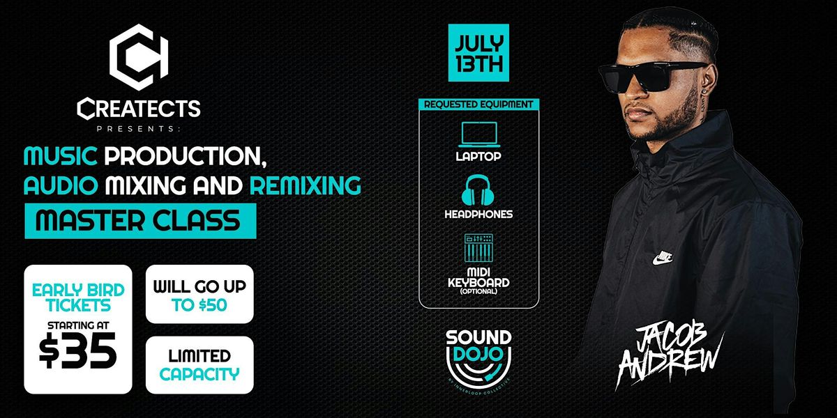 Music Production, Audio Mixing & Remixing Master Class, Sound DoJo ...