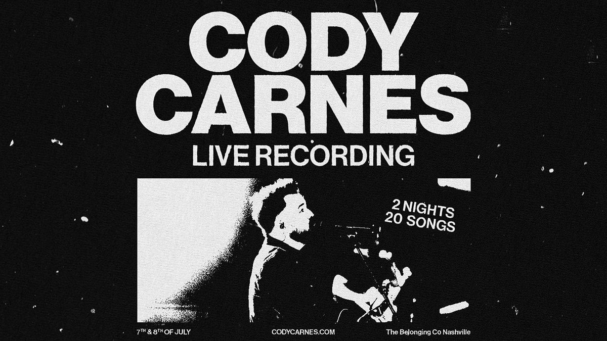 Cody Carnes - LIVE ALBUM RECORDING - Nashville, TN, The Belonging Co ...