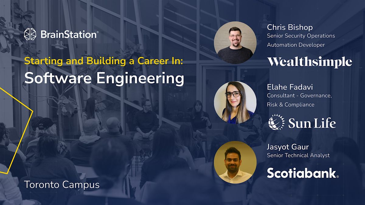 Starting and Building a Career in Software Engineering I BrainStation ...