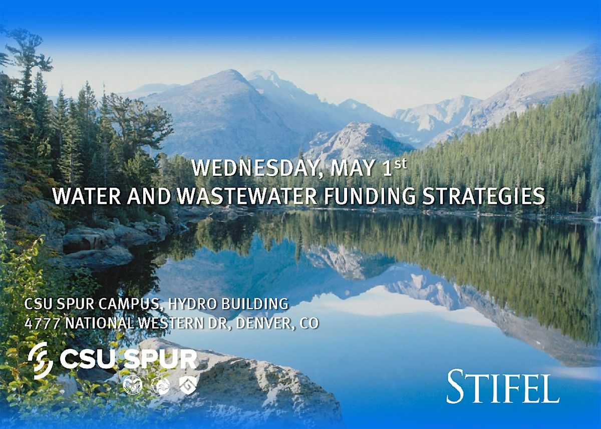 Water and Wastewater Funding Strategies, CSU SPUR Campus, Hydro ...