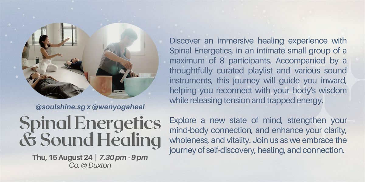 Spinal Energetics & Sound Healing, Co., Singapore, 15 August 2024 | AllEvents.in