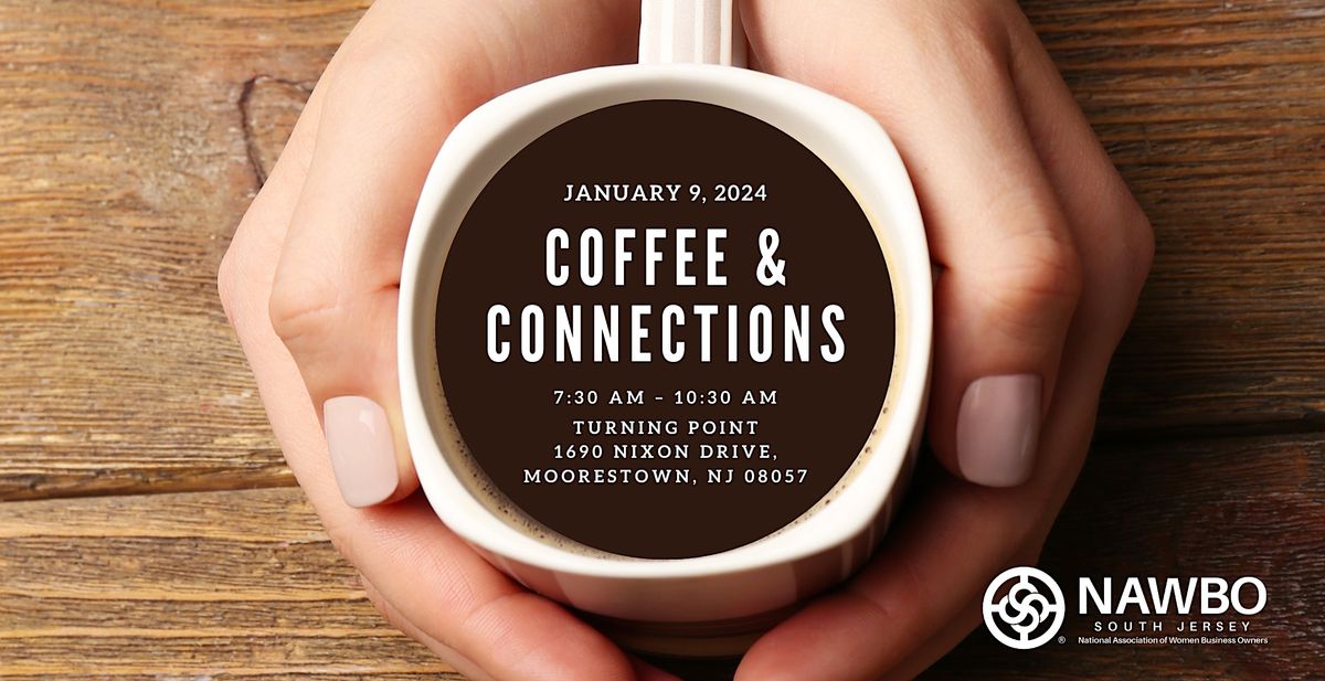 January Coffee and Connections, Turning Point of Moorestown, 9 January ...