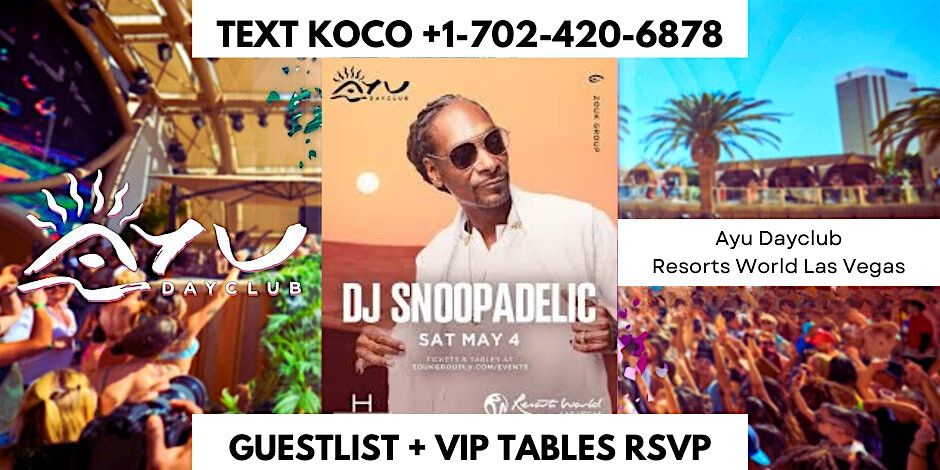 AYU Dayclub (Kocos Guestlist) Resorts World Pool Party SNOOPADELIC ...