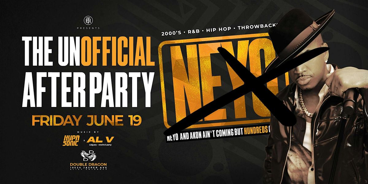 UnOFFICIAL NEYO x AKON Afterparty! YEG, Double Dragon, Edmonton, 19 ...