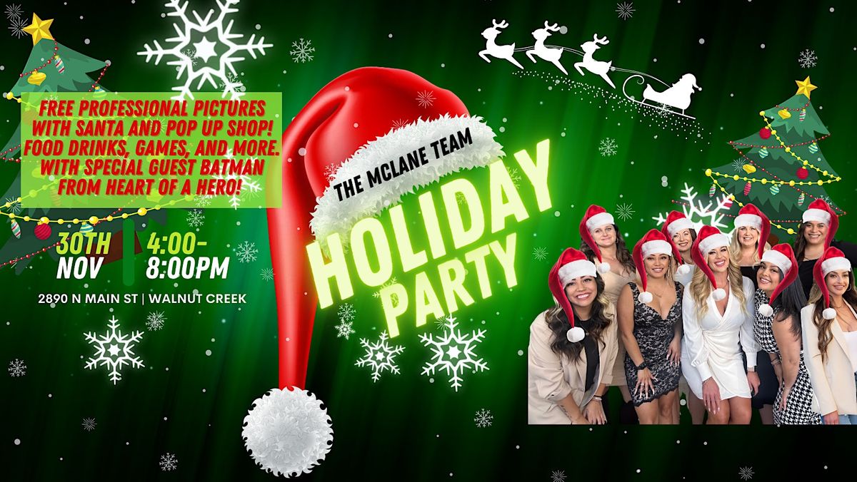 The Mclane Team Ho Ho Holiday Party, 2890 N Main St, Walnut Creek, 30 ...