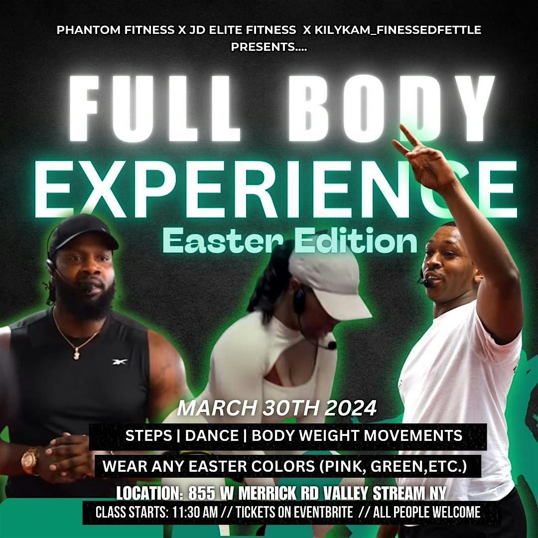 FULL BODY EXPERIENCE (EASTER EDITION), 855 W Merrick Rd, Valley Stream ...
