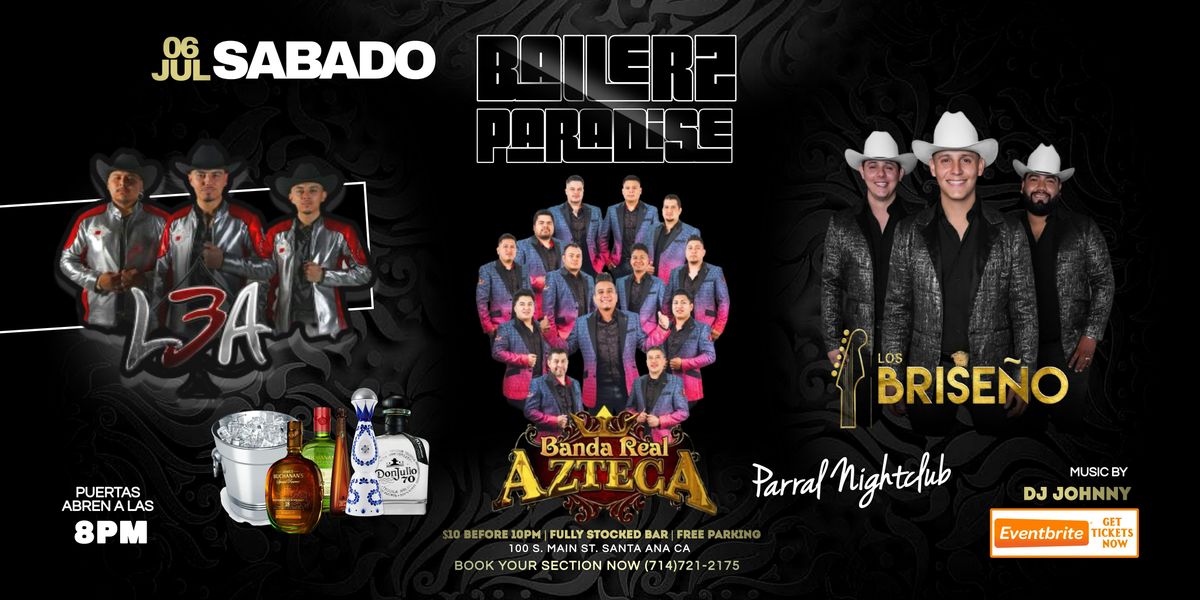 Banda Real Azteca Los 3 Aces y mas @ Ballerz Paradise Santa Ana, CA, Parral Night Club, Santa ...