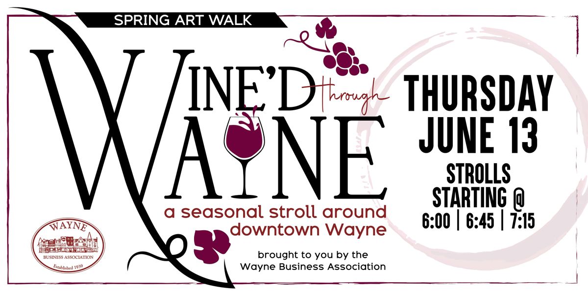Wined Through Wayne: Spring Art Walk, Wayne, 13 June 2024 | AllEvents.in