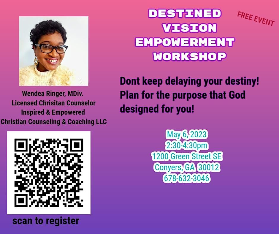 Destined Vision Empowerment Workshop, 1200 Green St SE, Conyers, 6 May