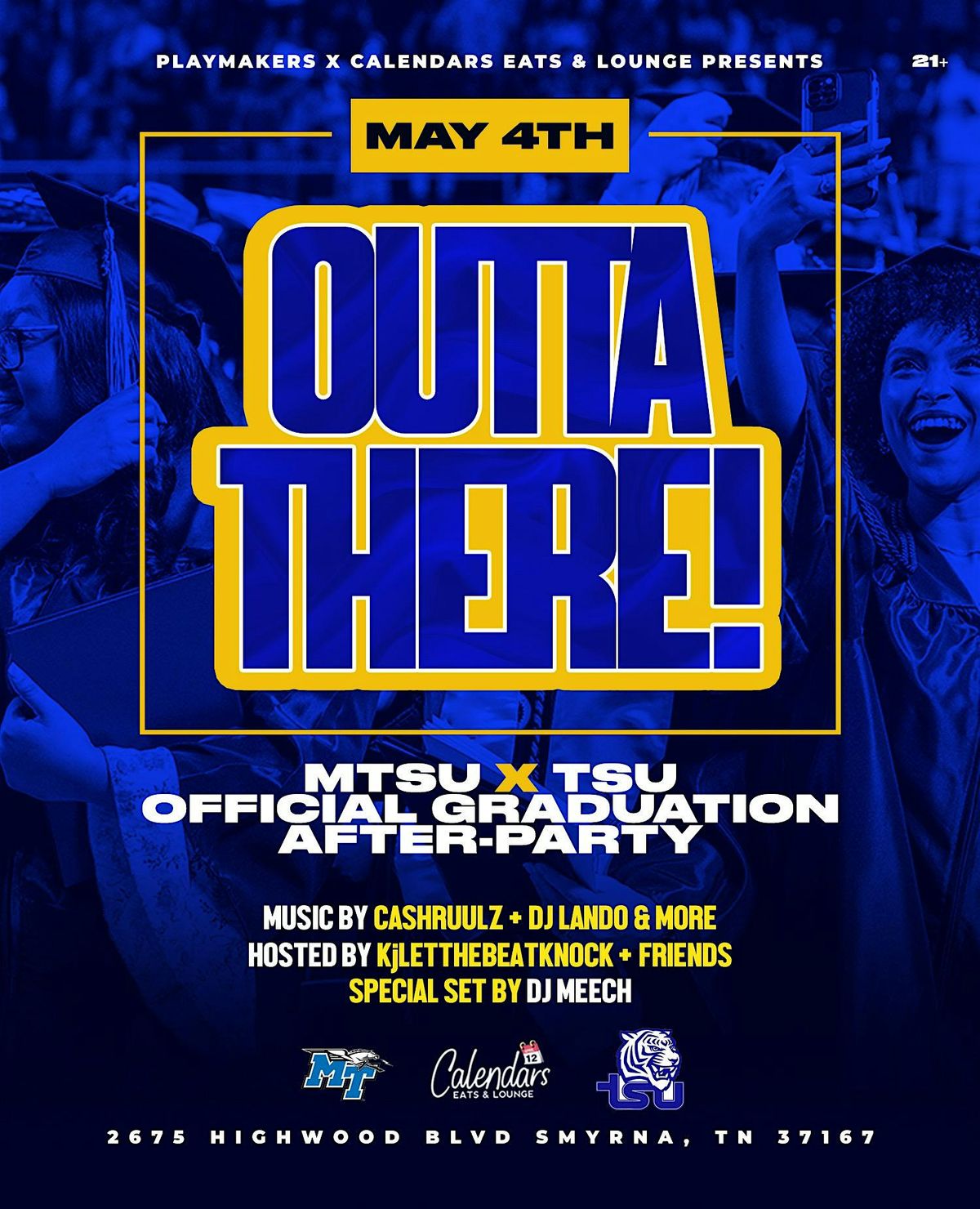 OUTTA THERE! MTSU x TSU GRAD AFTER-PARTY, Calendars Eats & Lounge ...