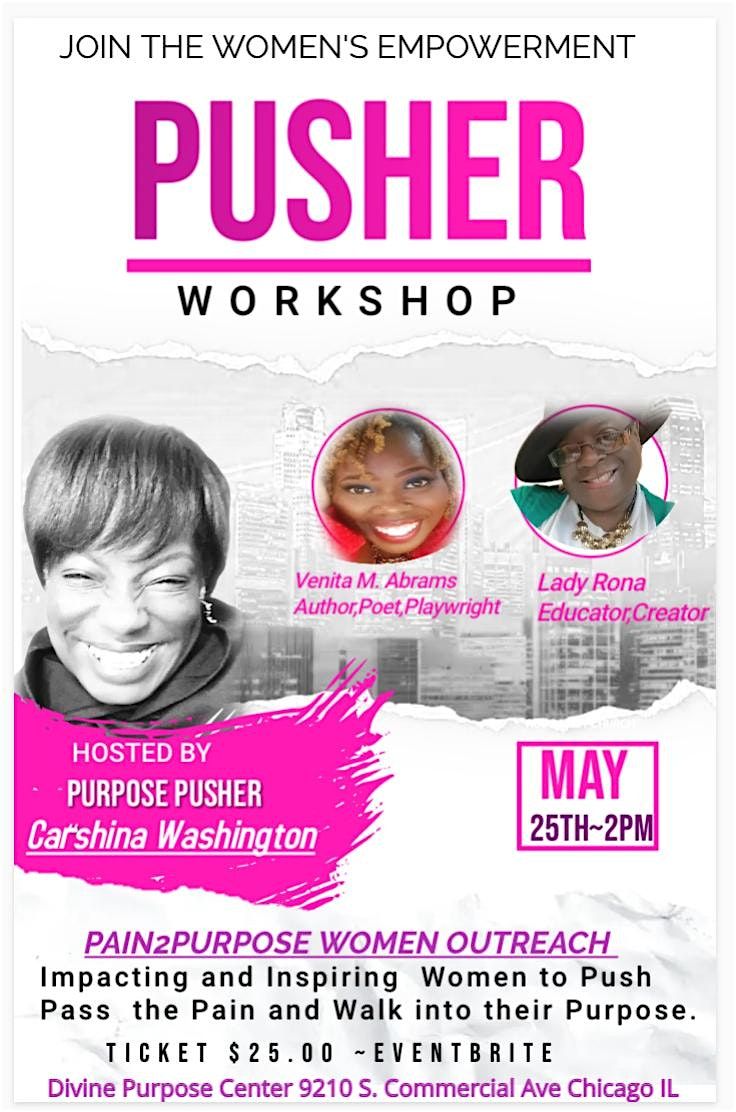 Pain2Purpose Host “PusHER Women Empowerment Workshop, DIVINE PURPOSE ...