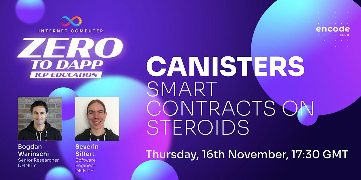 ICP Zero to Dapp Educate: Canisters, November 16 2023 | Online Event | AllEvents.in