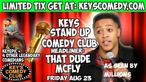 LEGENDARY ThatDudeMcFly TORONTO STAND UP COMEDY SHOW - Keys Comedy Club ...