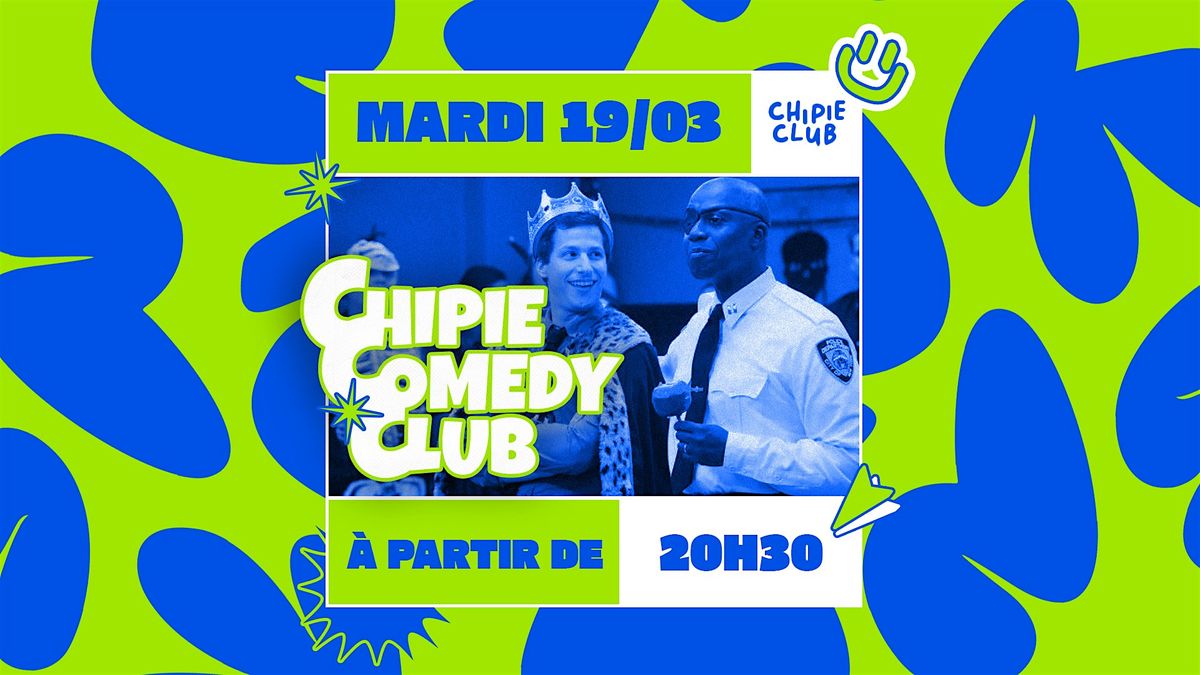 Chipie Comedy Club, Chipie Club, Paris, 19 March 2024 | AllEvents.in