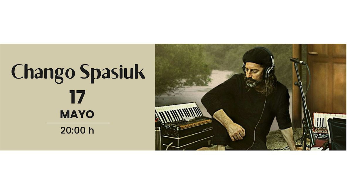 Chango Spasiuk, Goethe - Schule Buenos Aires, San Isidro, 17 May 2024 | AllEvents.in