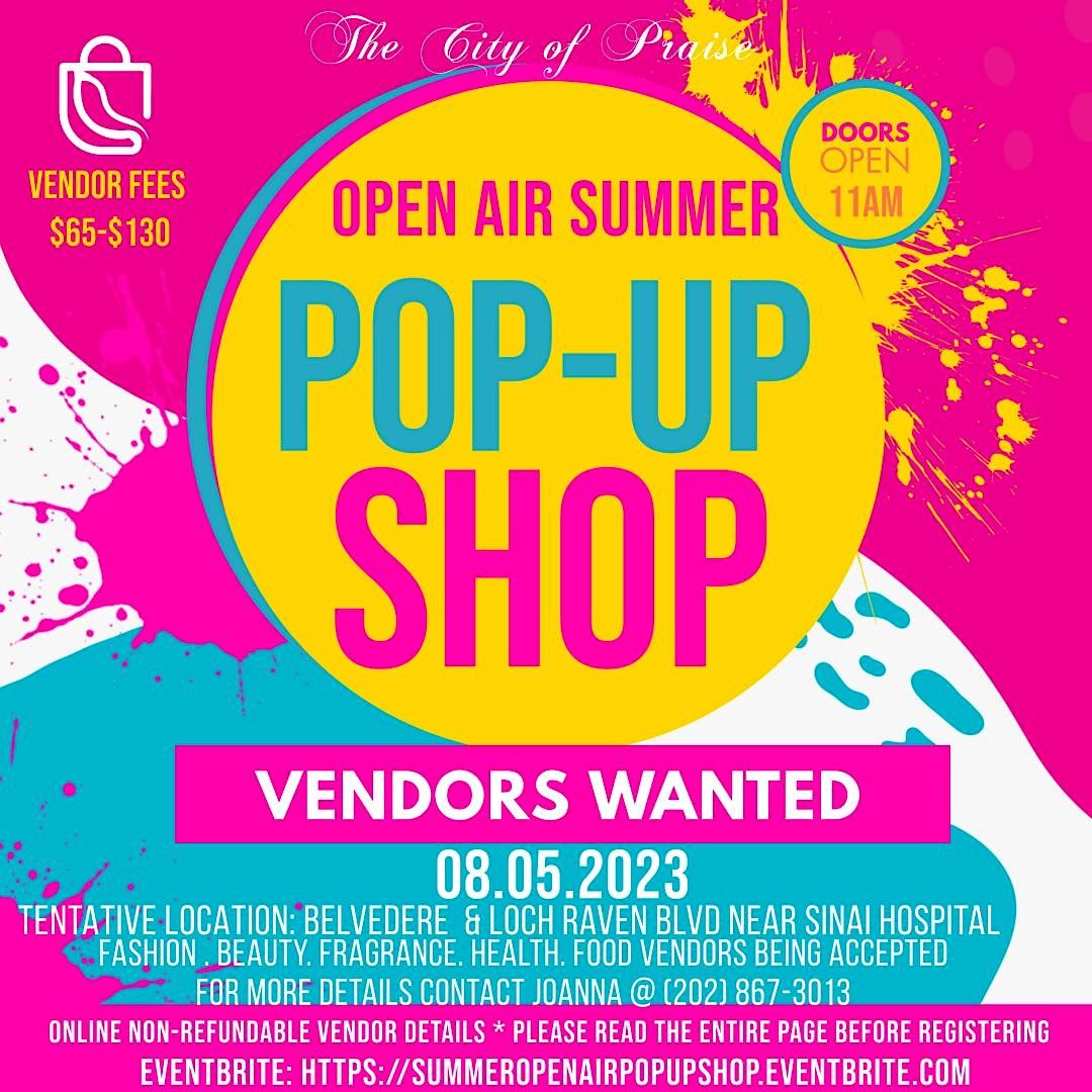 Vendors Wanted for Summer Open Air Pop-Up Shop Bazaar, 5 August 2023 ...