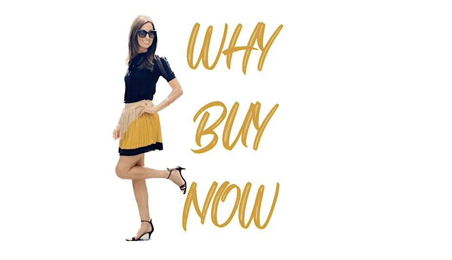 WHY BUY NOW? A Home-Buying How-To for First-Timers, Downsizers ...