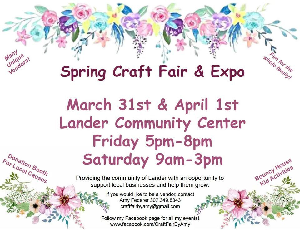 Spring Craft Fair & Expo, Lander Community Center, 31 March