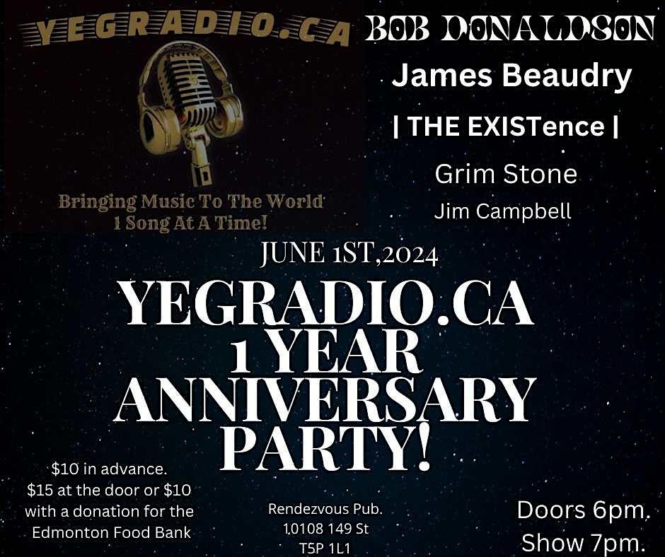 YEG Radio.CA ONE YEAR Aniversary Party `featuring |THE EXISTence |, Rendezvous Pub, Edmonton, 1 ...