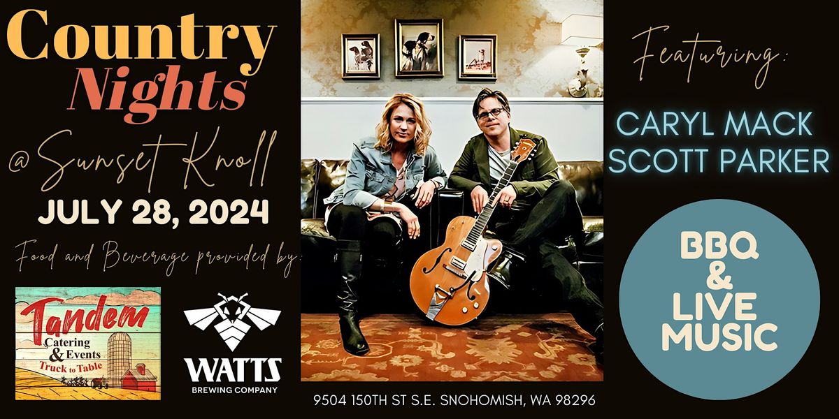 Country Nights @ Sunset Knoll with Live Music from Caryl Mack and Scott ...