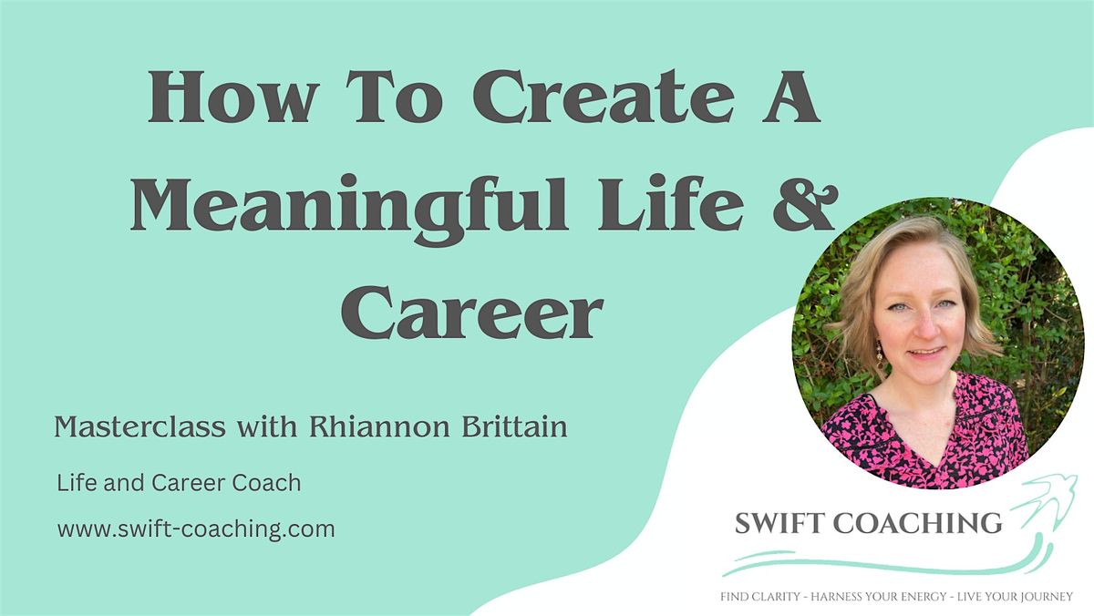 How To Create A Meaningful Life & Career, October 24 2024 | Online ...