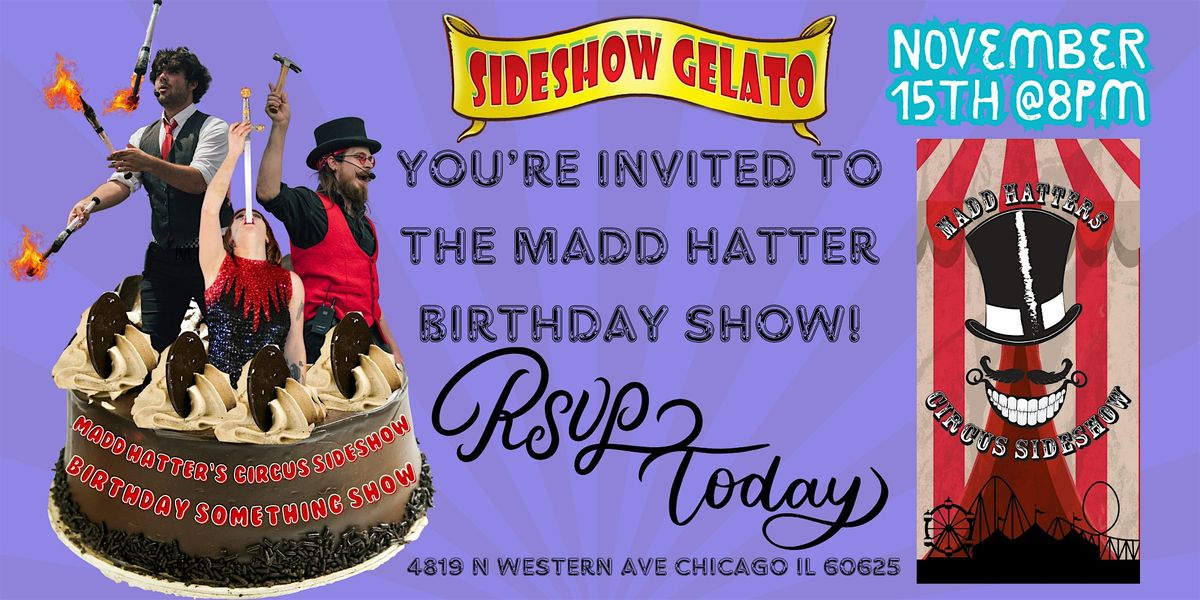 Madd Hatters Circus Sideshow BIRTHDAY SOMETHING SHOW, 4819 N Western ...