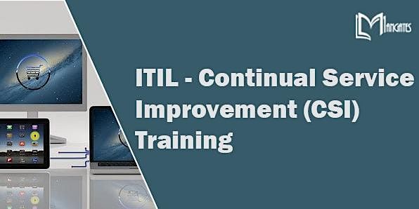 ITIL - Continual Service Improvement (CSI) 3Days Virtual Session ...