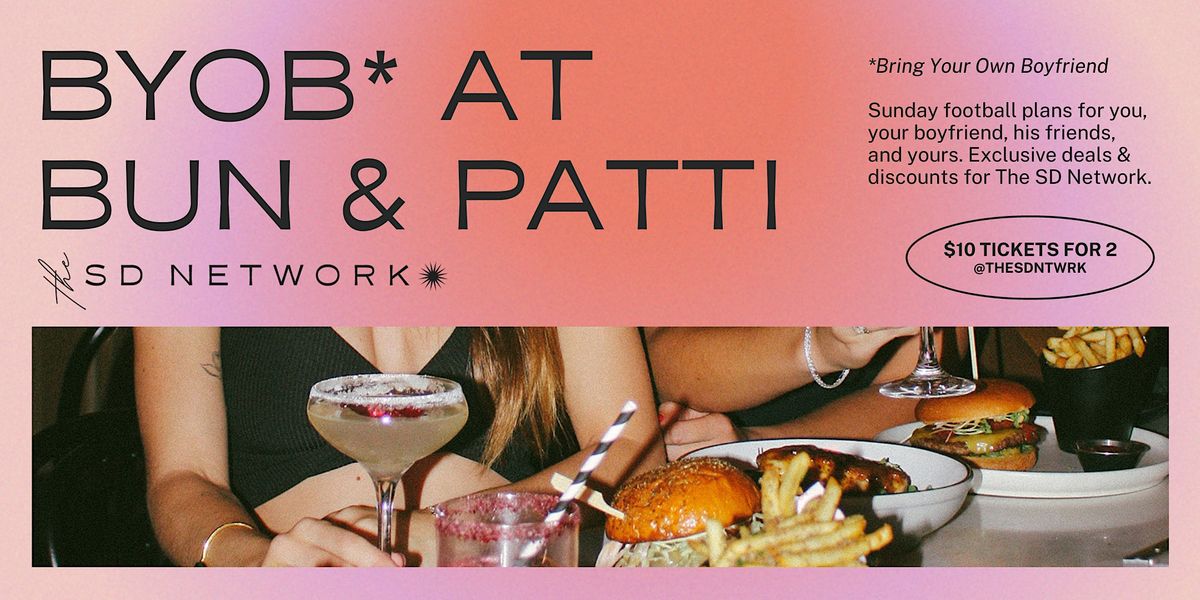The SD Network x Bun & Patti: BYOB NFL Playoffs Watch Party, Bun ...