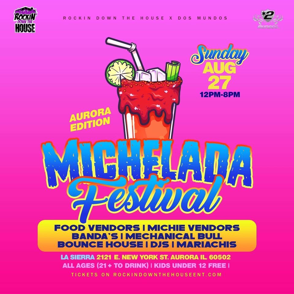 Michelada Festival , Aurora Editon, La Sierra 2121 E New York St ...
