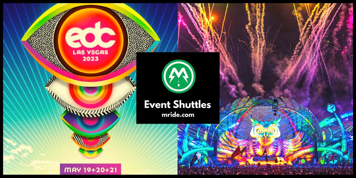 EDC LAS VEGAS 2023 Shuttle Bus Pass from CIRCA RESORT & CASINO - Las ...