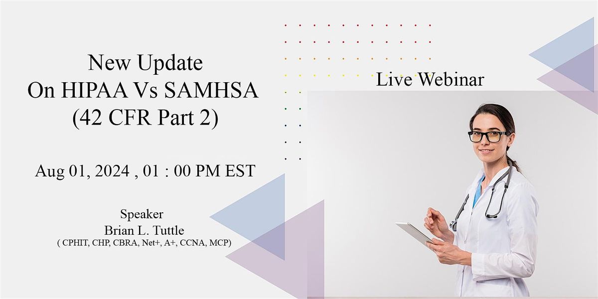 New Update on HIPAA Vs SAMHSA (42 CFR Part 2), August 1 2024 | Online ...
