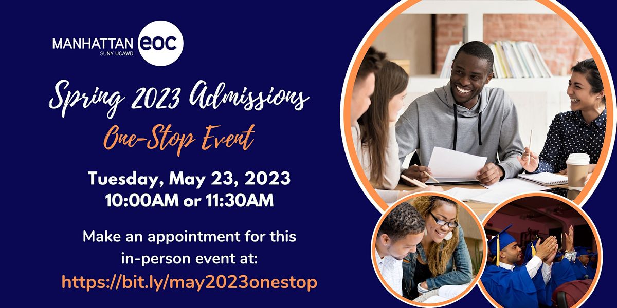 Manhattan EOC Admissions One-Stop: May 23, 2023, Manhattan Educational ...