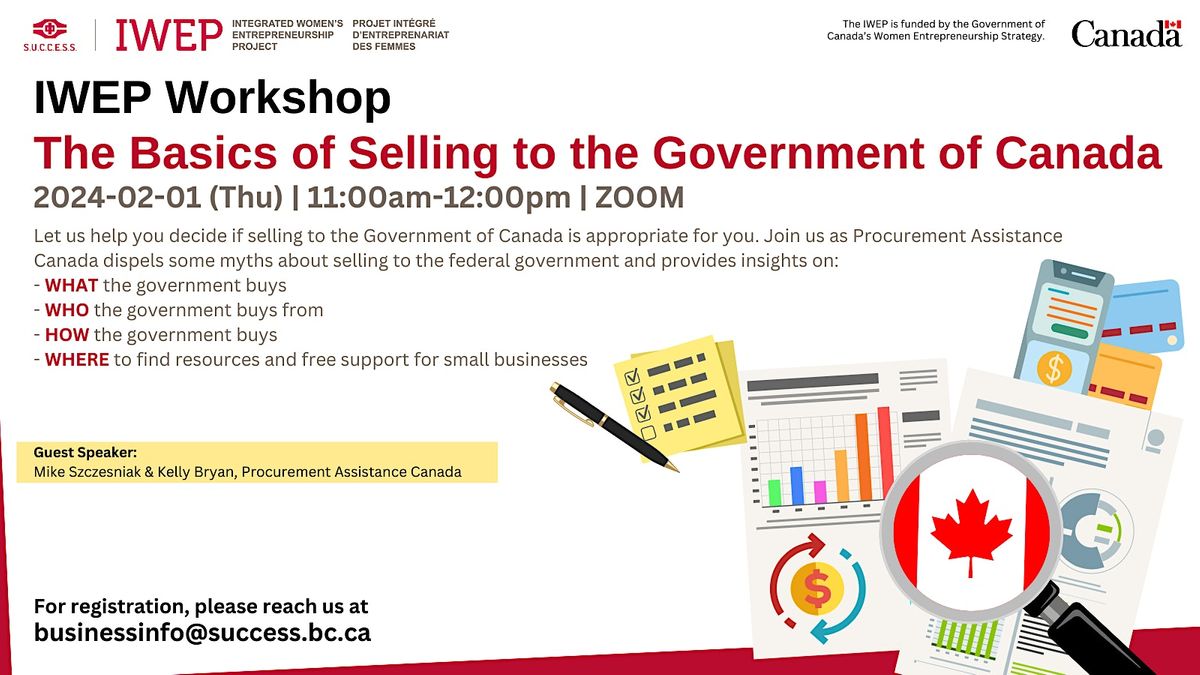 IWEP Workshop - The Basics of Selling to the Government of Canada, February 1 2024 | Online ...
