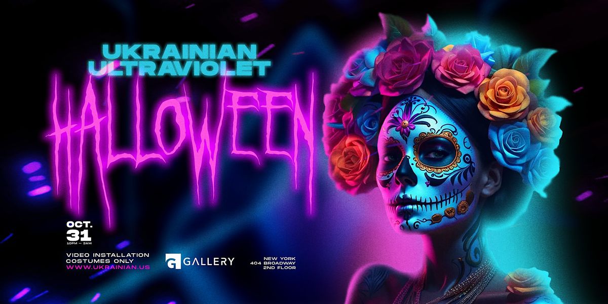 Ukrainian Ultraviolet HALLOWEEN, G-Gallery, New York, 31 October to 1 ...