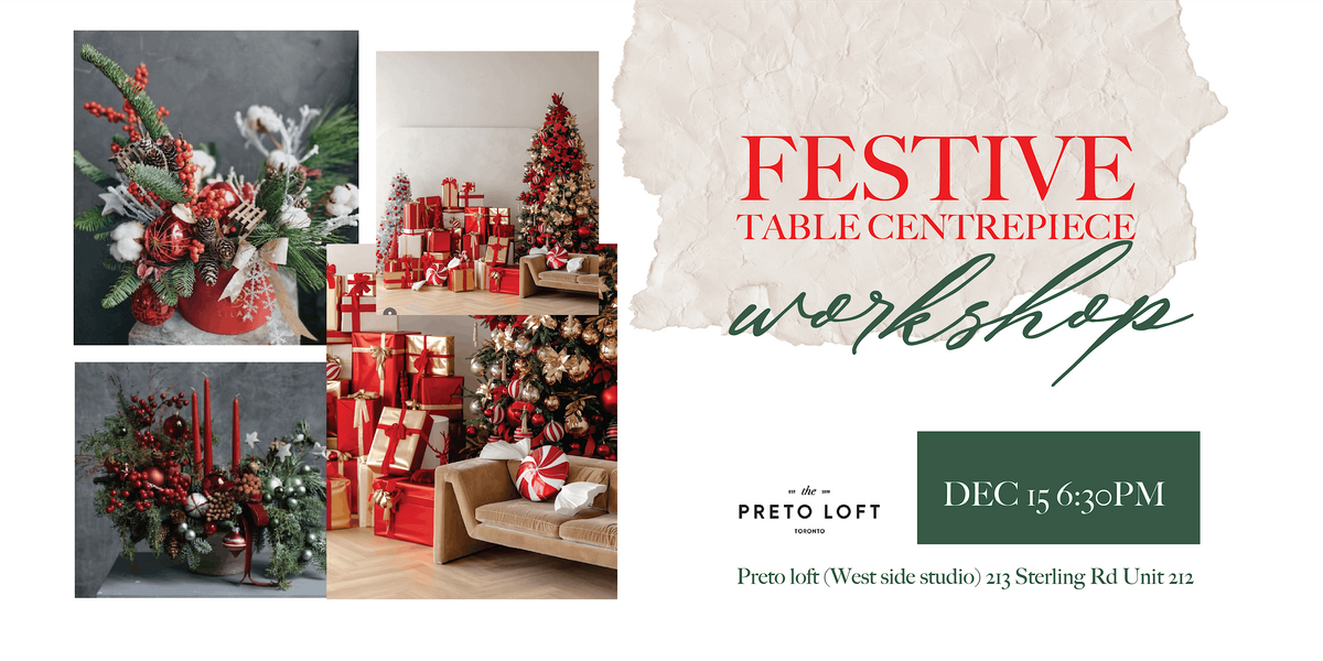 Festive Holiday Centrepiece Masterclass, Preto Loft, Toronto, 15 December 2023 | AllEvents.in