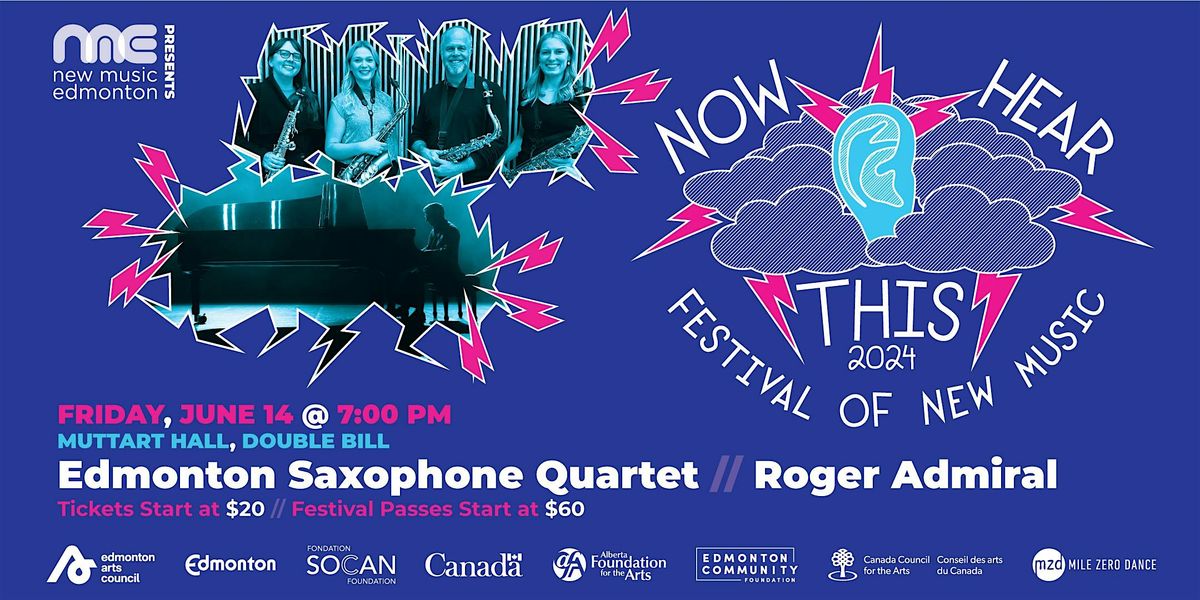 Now Hear This Festival – Edmonton Saxophone Quartet and Roger Admiral ...