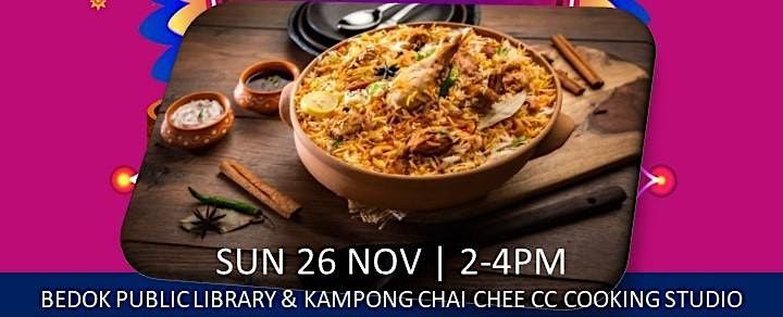 Cooking Demo by Chef Bala: Chicken Biryani & Chicken Curry, Bedok ...