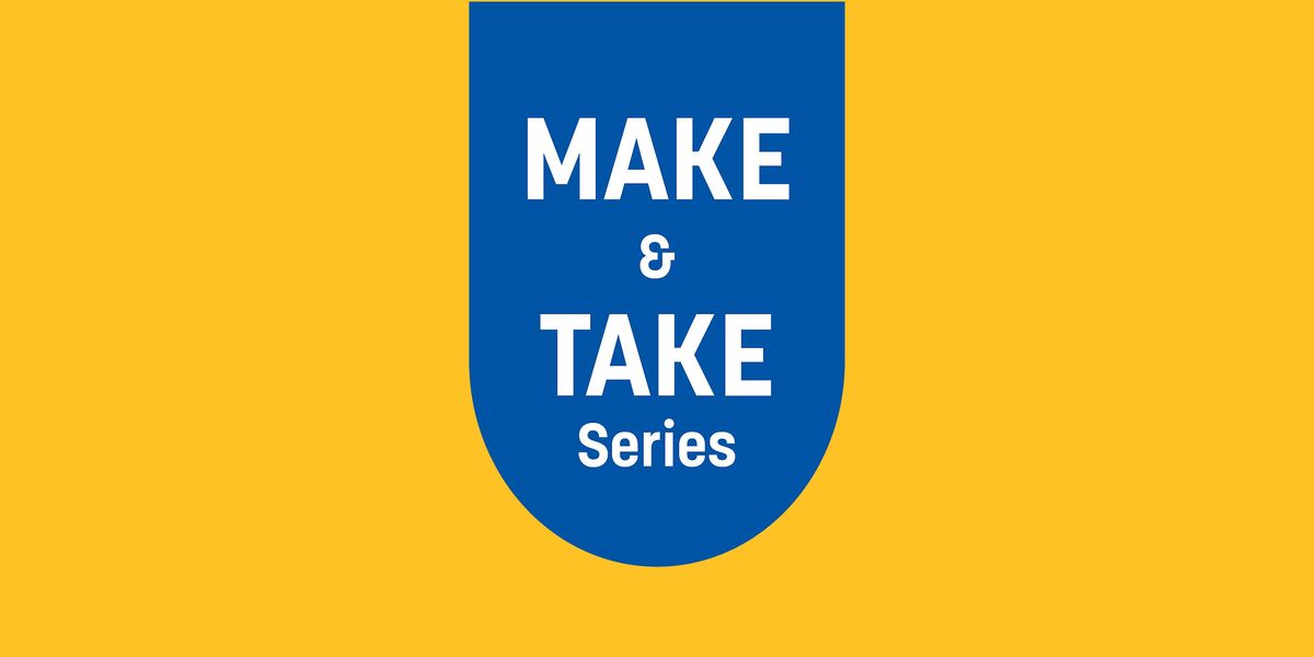 Make & Take - Bathurst Clark Resource Library, Bathurst Clark Resource ...