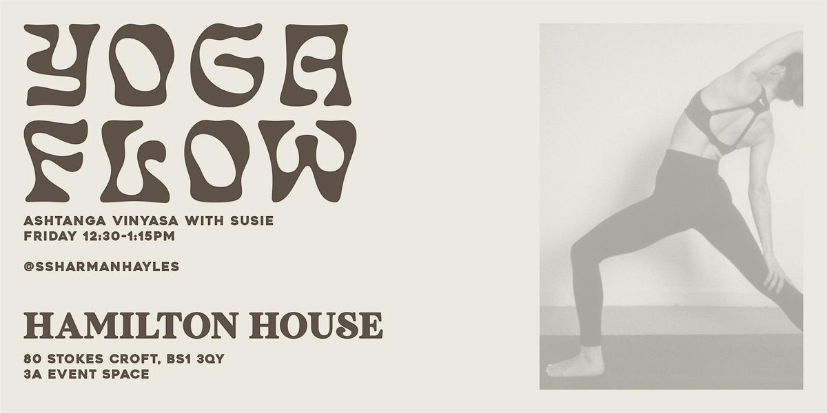 Yoga Flow at Hamilton House, Hamilton House, Saint Paul's, 2 August ...